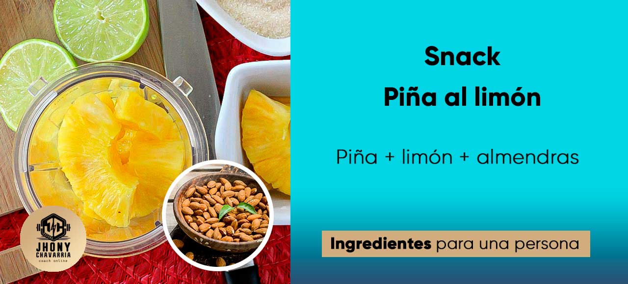 Snack: Piña al limón - Jhonny Chavarría